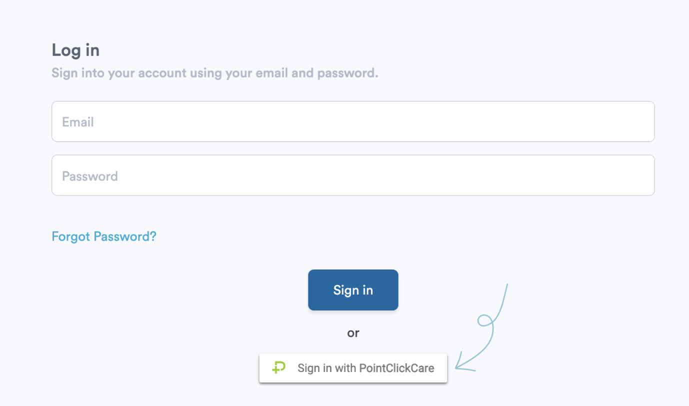 Using Your PointClickCare Login to Sign in to Welbi